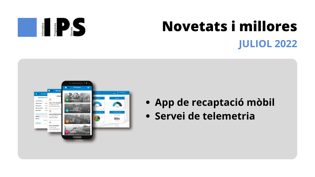 Novetats i millores de la Plataforma màster de juliol 2022 - IPS